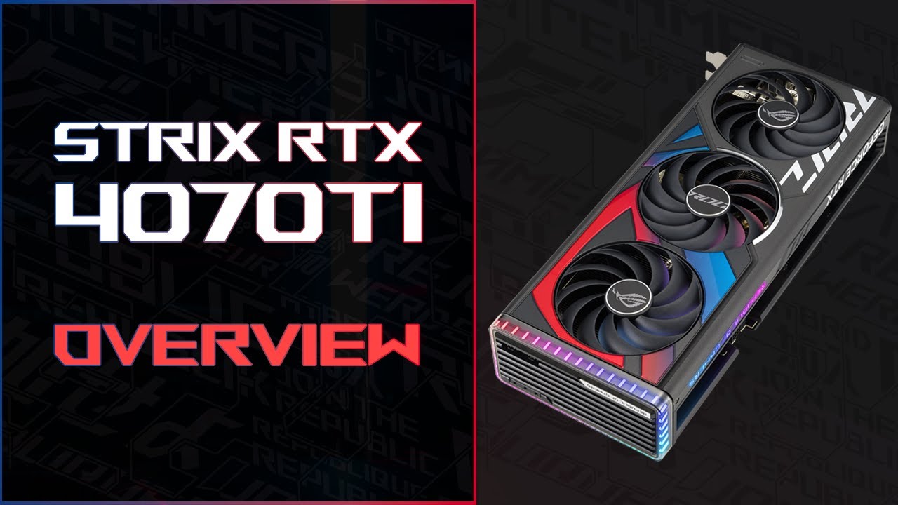 ROG Strix 4070 Ti Overview - Features & Performance - YouTube