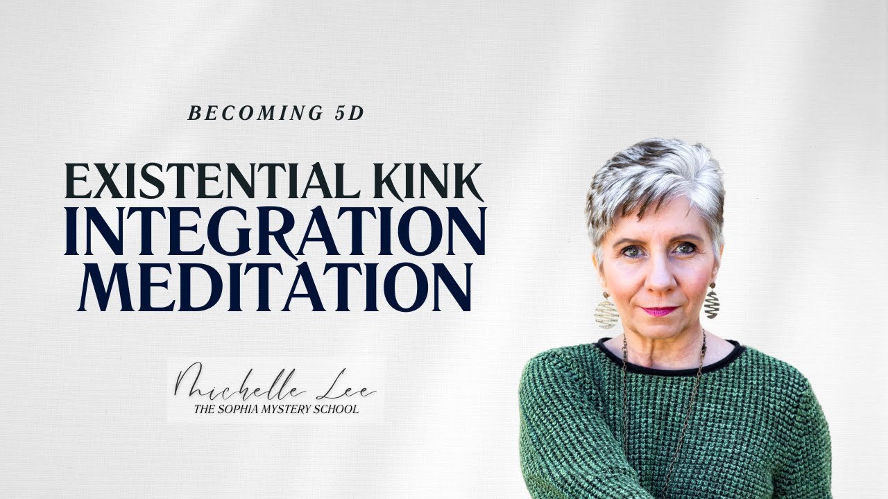 Becoming 5D: Existential Kink shadow integration meditation - YouTube