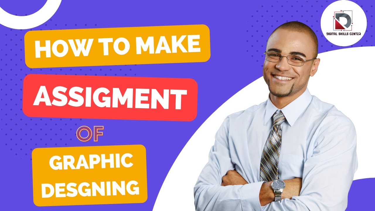 How to make and submit Assignment of Graphic Designing ||Digital Skills ...