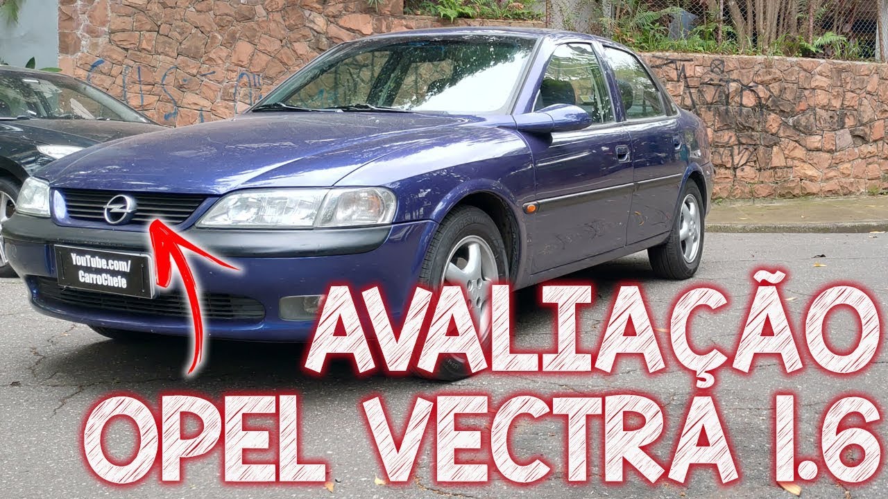 Avaliação Opel Vectra 1.6 - o ÚNICO no Brasil! - YouTube