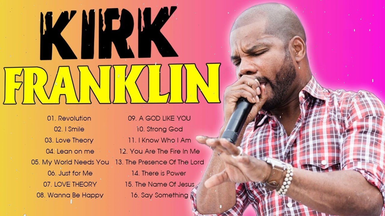 Kirk Franklin - Top Gospel Music Praise And Worship - YouTube