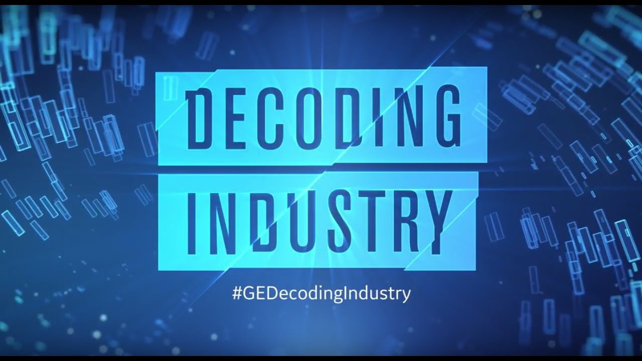 GE Decoding Industry Wrap - YouTube