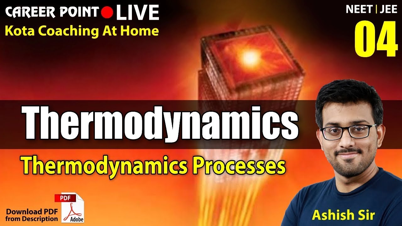 Thermodynamics L- 4 | Physics Lecture | NEET & JEE | Ashish Sir ...