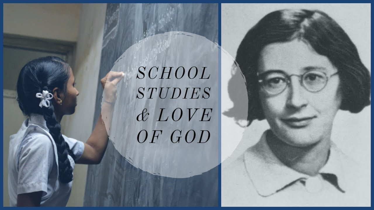Simone Weil, School Studies, Attention & Prayer - YouTube
