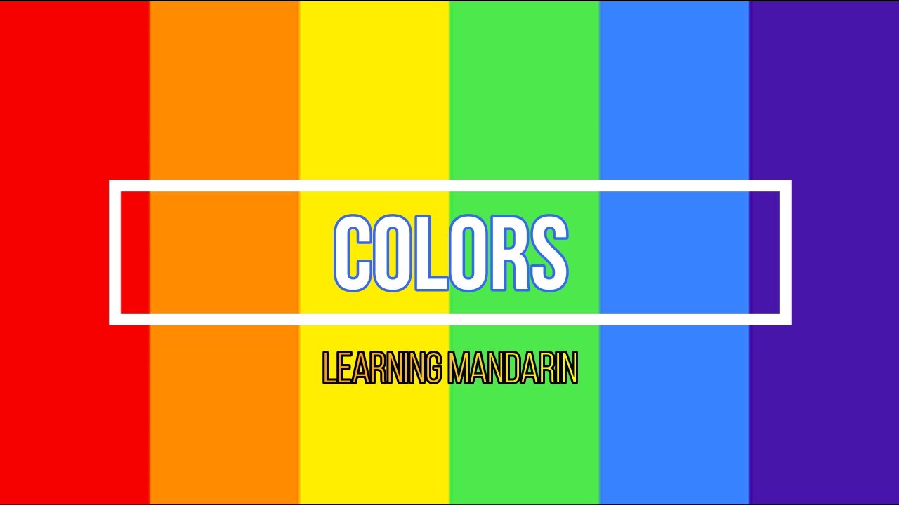 Learning Mandarin:COLORS - YouTube