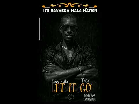 Dee malo let it go prod by K.W.P