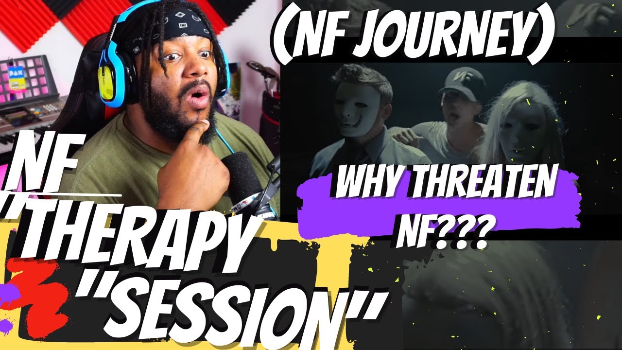 NF - Therapy Session (REACTION) NF JOURNEY - YouTube