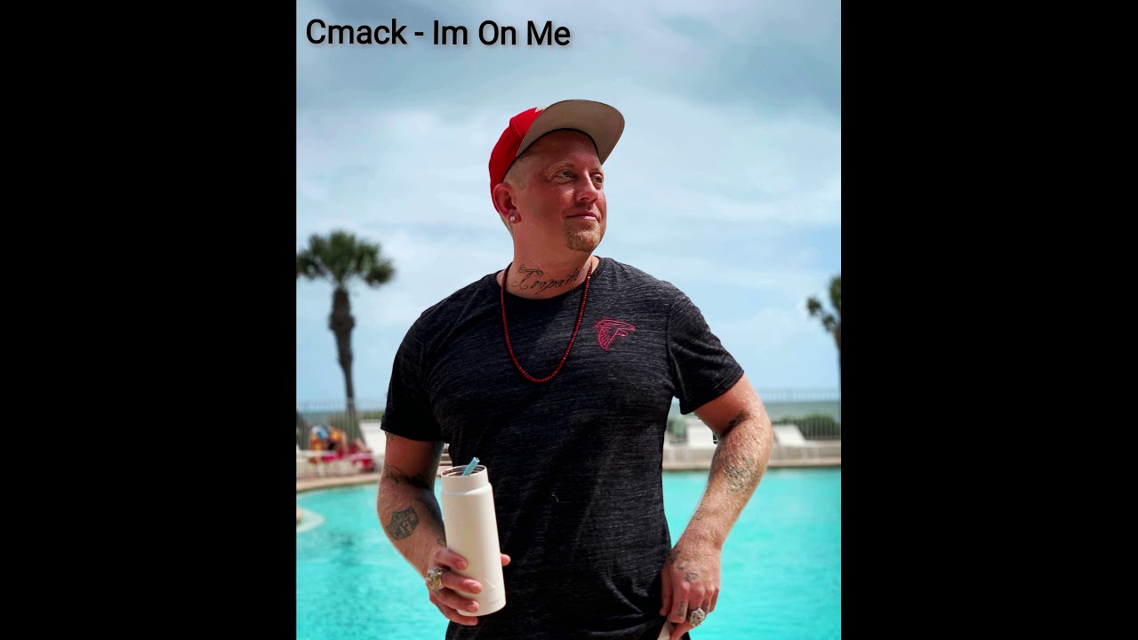 Cmack - Im On Me - YouTube