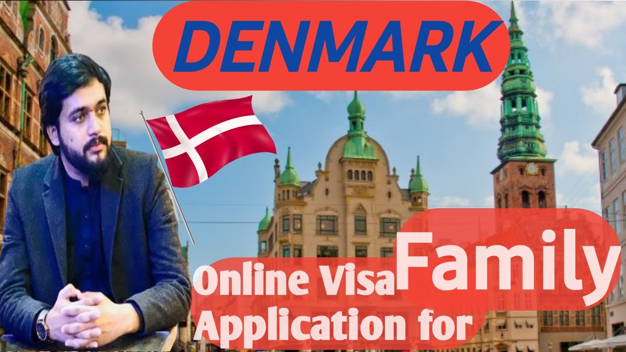 Denmark visa application process | Denmark Visa Form Fill Up for family ...