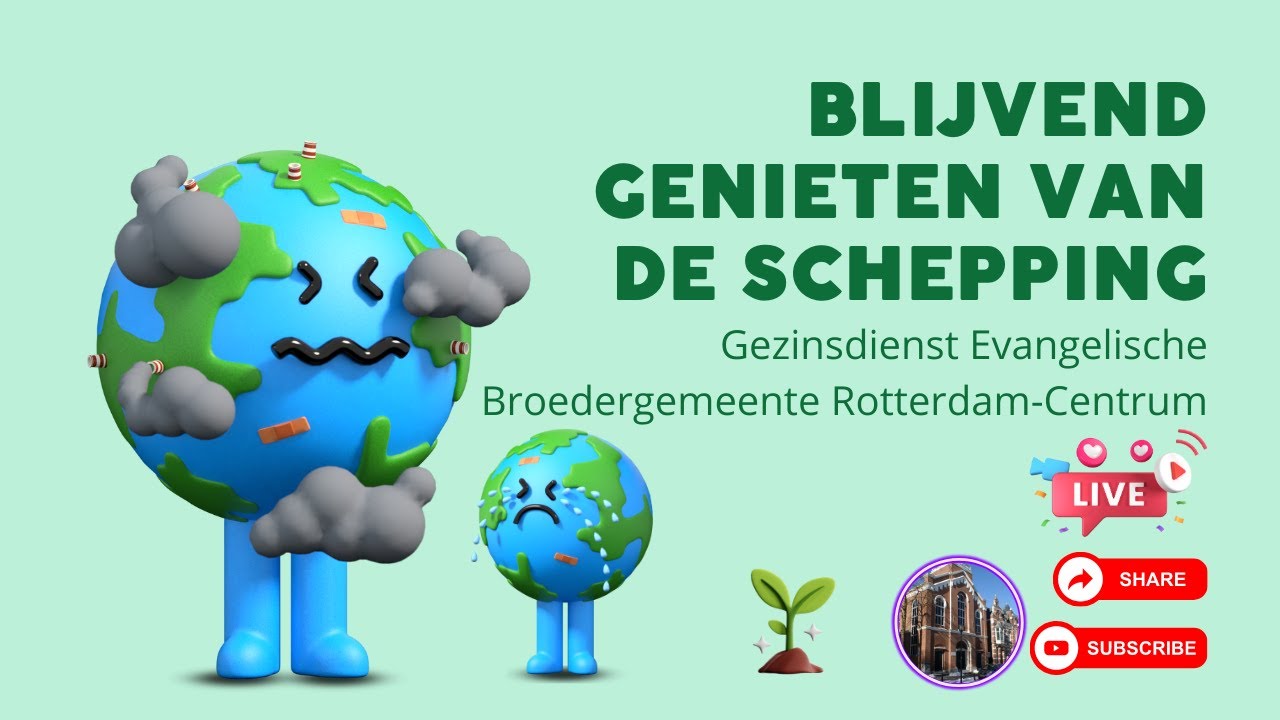 Blijvend Genieten Van Gods Schepping - YouTube