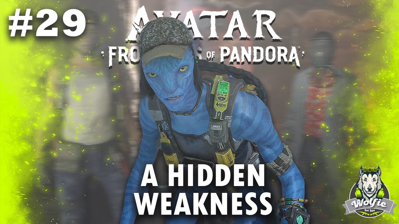 Avatar: Frontiers of Pandora - A Hidden Weakness (Chapter 29 ...