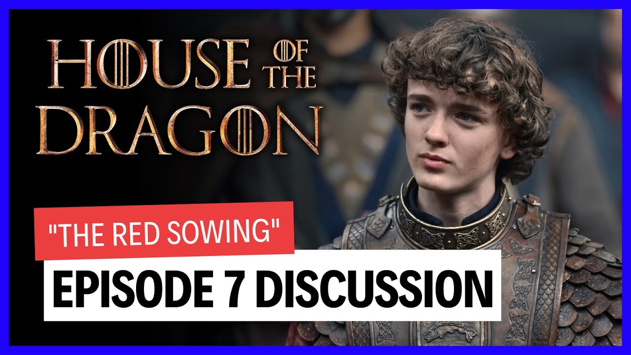 House of the Dragon Discussion: 207 "The Red Sowing" - YouTube