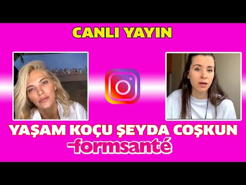 Yaşam Koçu Şeyda Coşkun ile Formsante İnstagram Canlı Yayını