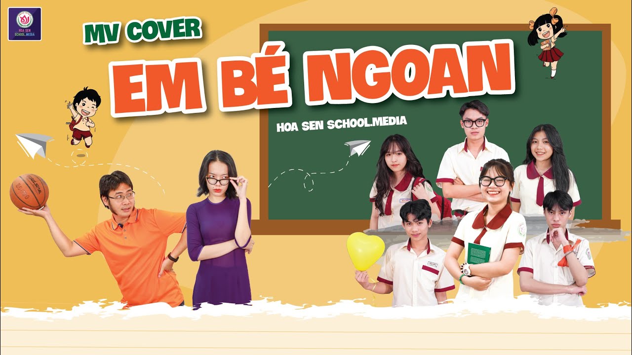 [EM BÉ NGOAN] - Hậu Hoàng x Tô Châu | I HOA SEN CREW I Hoa Sen School ...