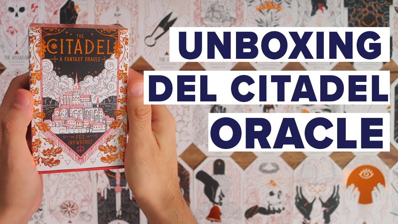 Unboxing del Oráculo Citadela || THE CITADEL ORACLE ⚒️💃🏻📖 - YouTube