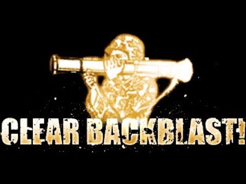 Clear Backblast antics on sahrani - YouTube