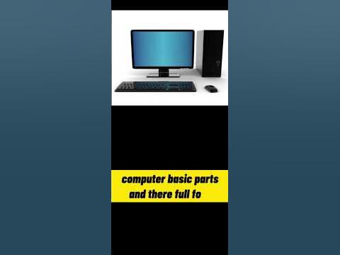 Computer basic parts and their explanations #shorts - YouTube