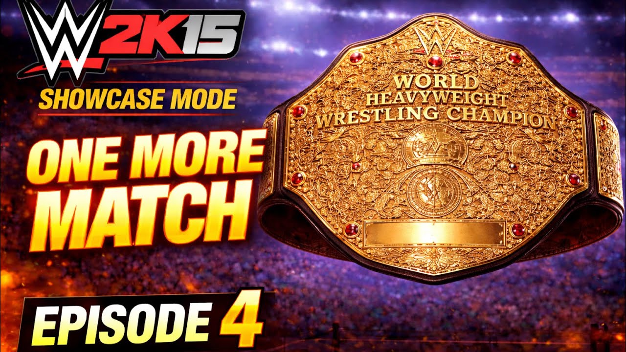 WWE 2K15 - One More Match (Showcase) EP 4 - YouTube
