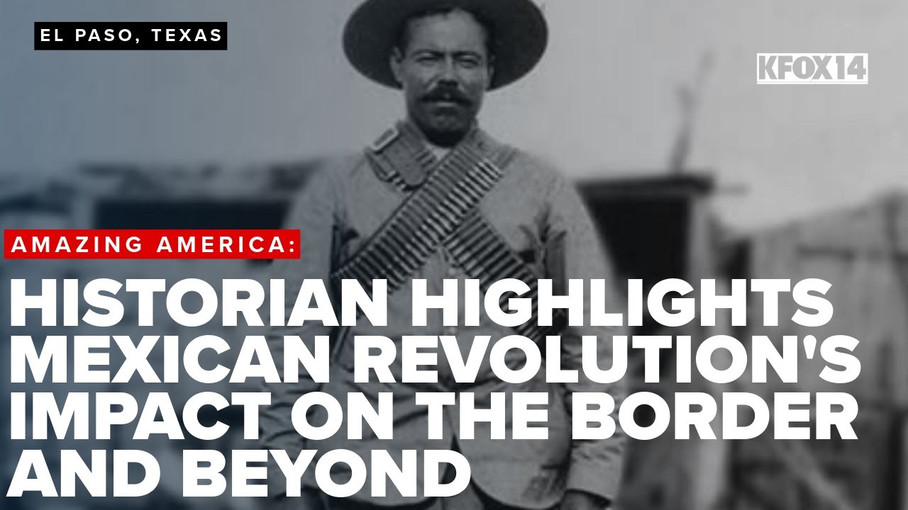 Amazing America: Historian highlights Mexican Revolution's impact on ...