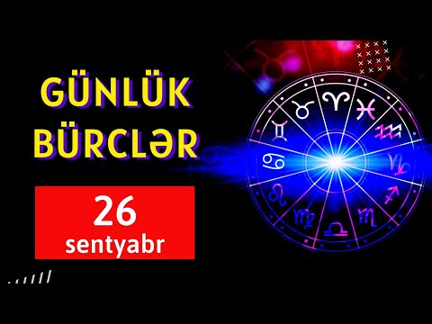 Bürclər 26 sentyabr 2023  (Günün Ulduz Falı) - BÜRC TV #12