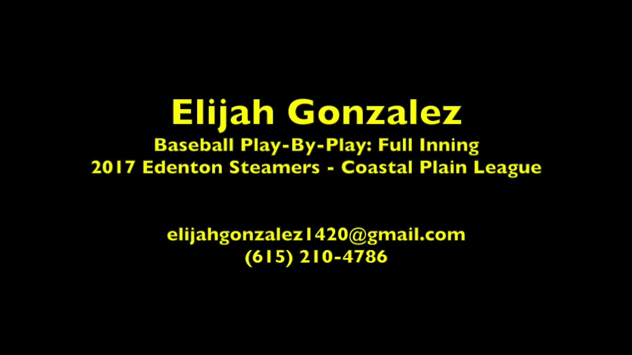 Elijah Gonzalez - Baseball Play-By-Play 2017: Full Inning - YouTube