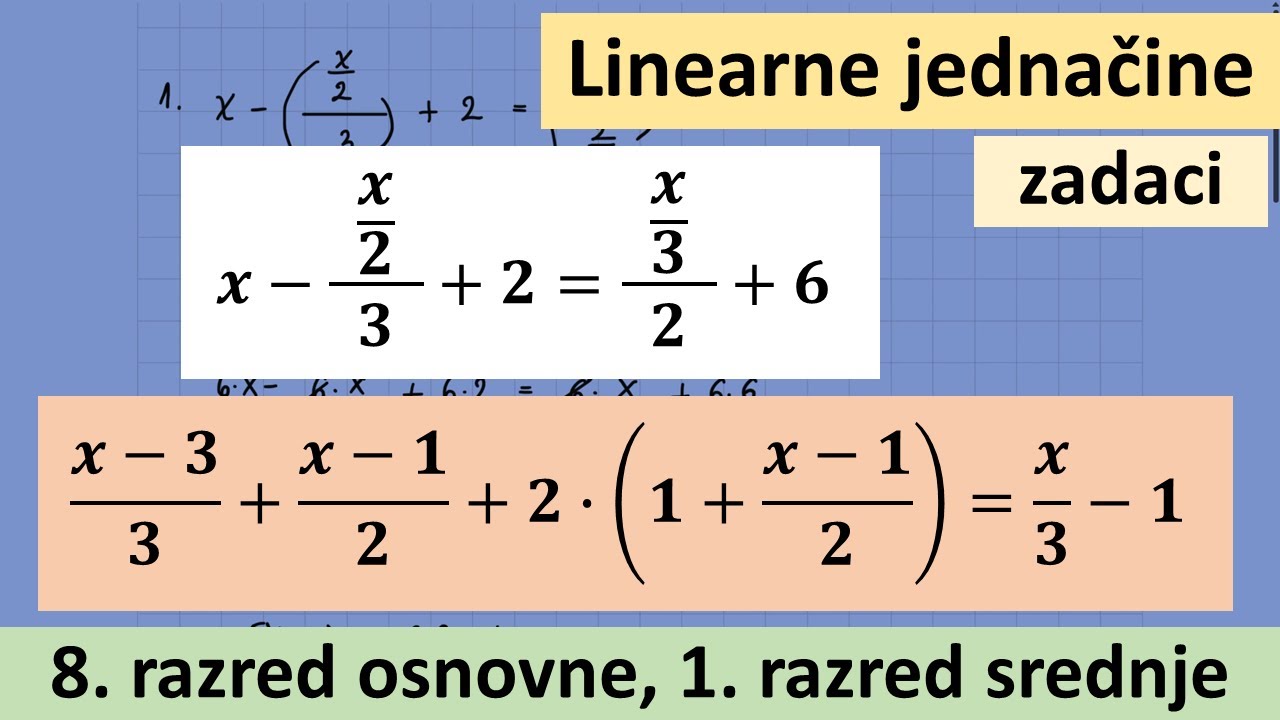 Linearne jednačine zadaci - matematika za 8 razred osnovne i 1 razred ...