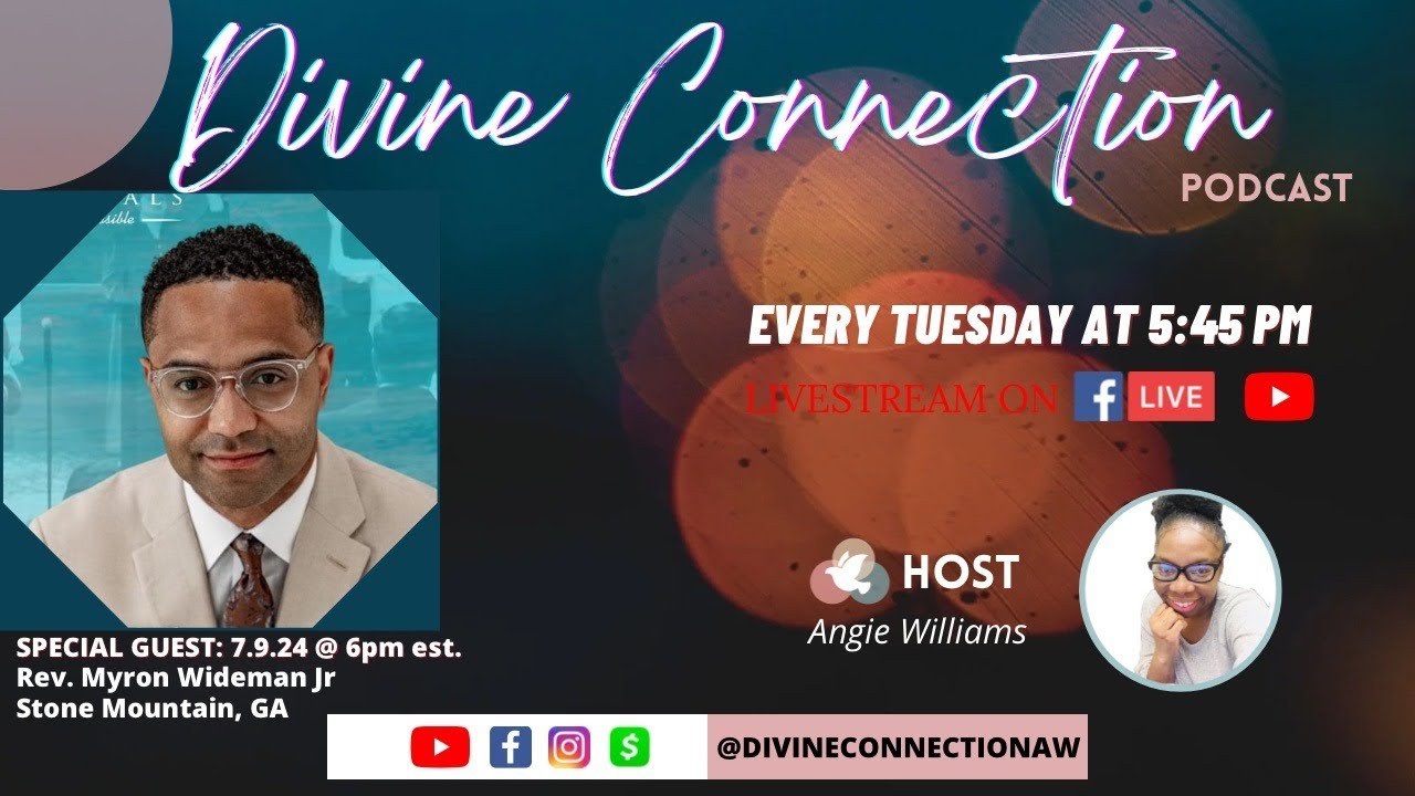 Divine Connection | 7.9.24 | Rev. Myron Wideman Jr. | Return To Your ...