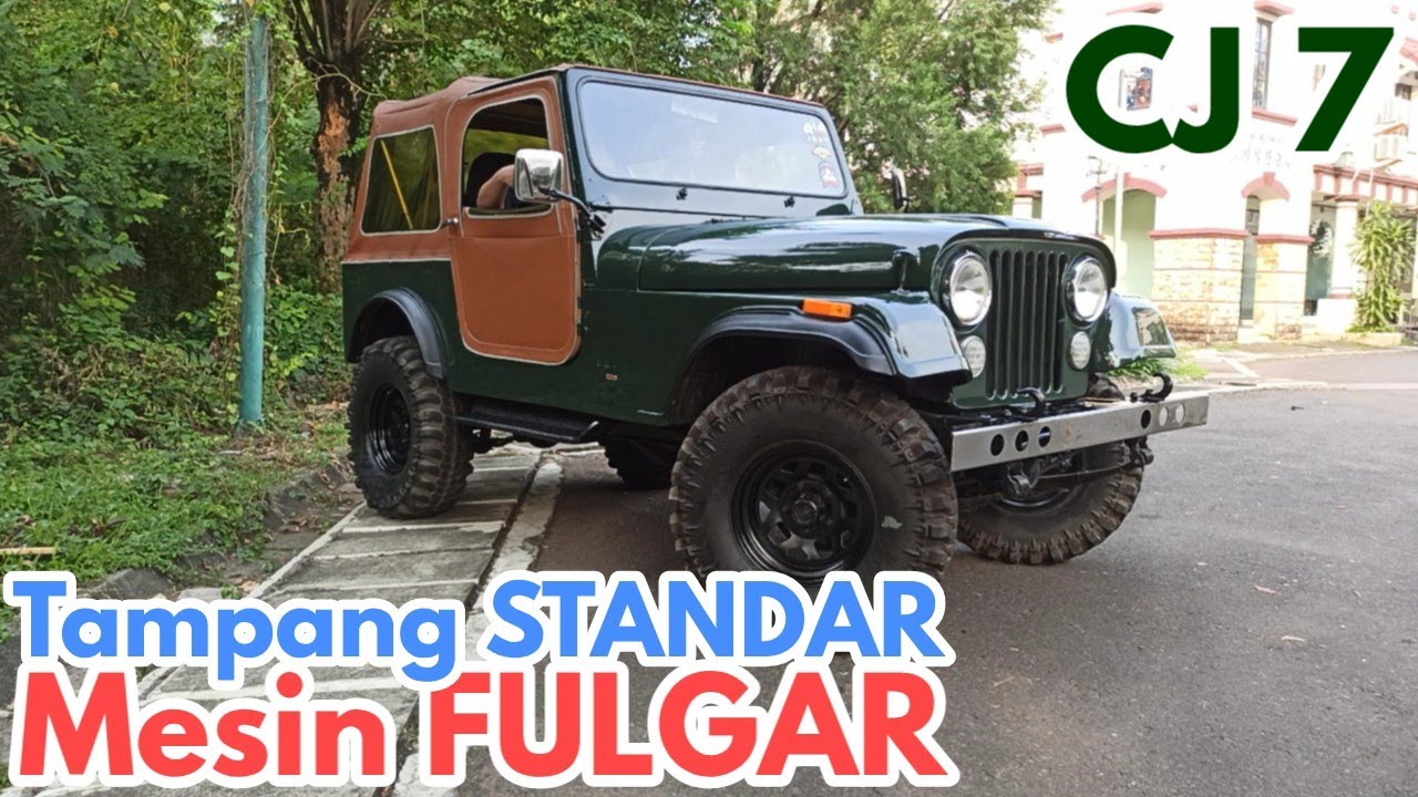 Review Jeep CJ 7 || Modifikasi Look Standar Mesin Fulgar #CARVLOG ...