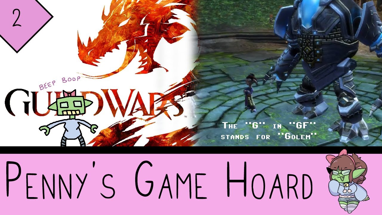 Guild Wars 2 (#2) - Instructions Unclear, Girlfriend Stuck in a Robot ...