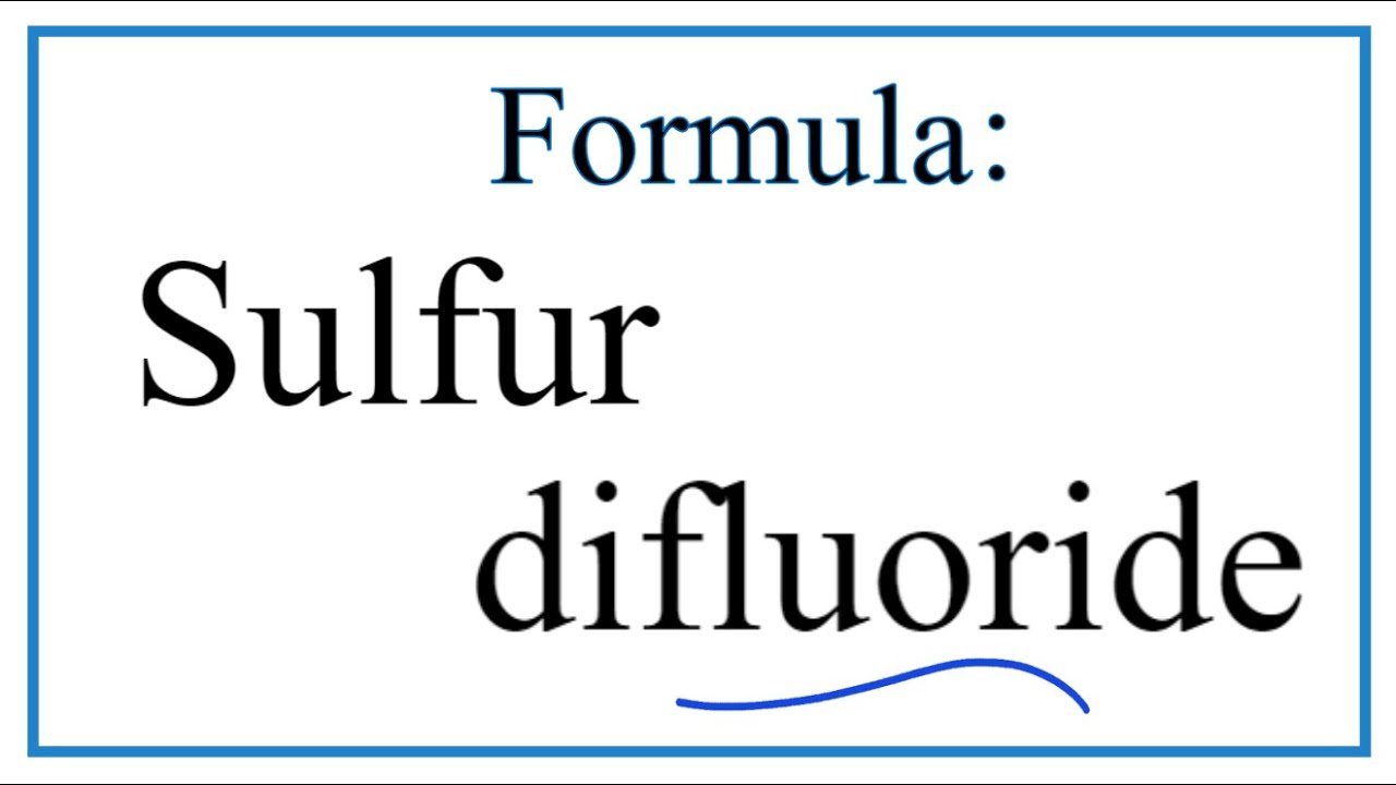 How to Write the Formula for Sulfur difluoride - YouTube