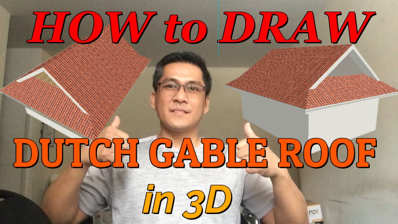 HOW to DRAW DUTCH GABLE ROOF in 3D | Viewers Request 5mx7m Dutch Gable ...