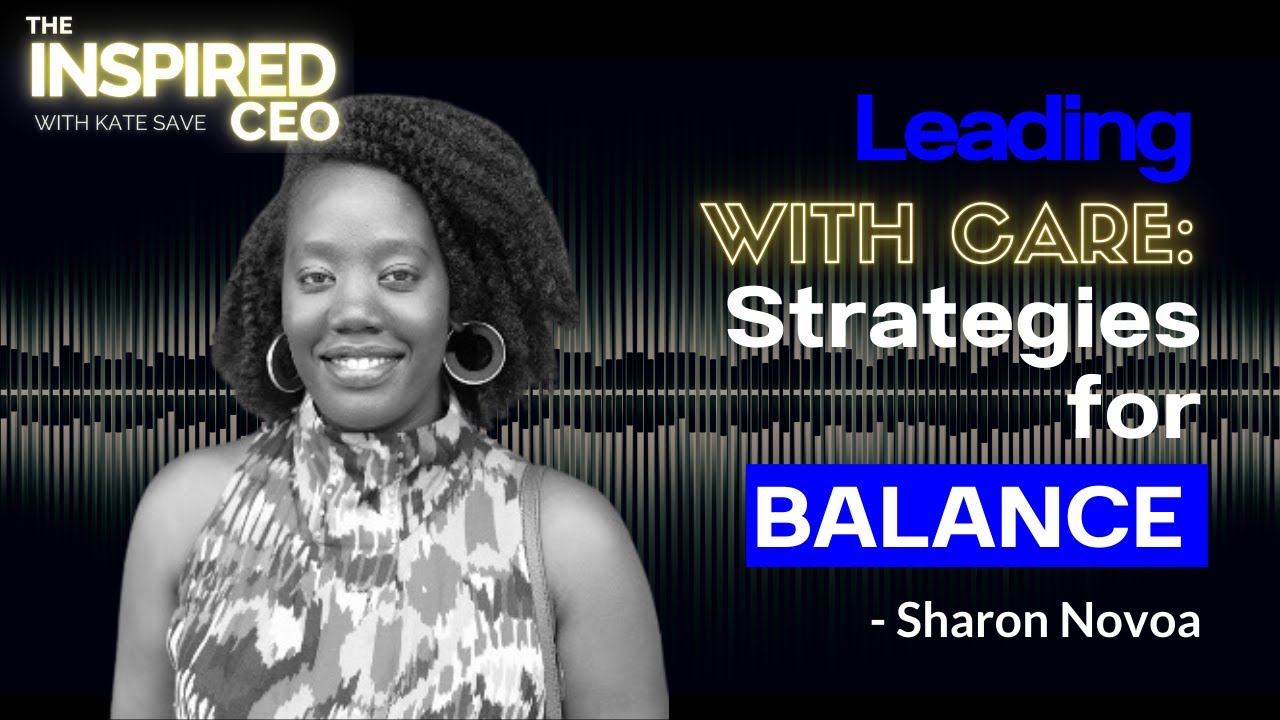 The Inspired CEO Podcast Ep 22: Sharon Novoa - YouTube