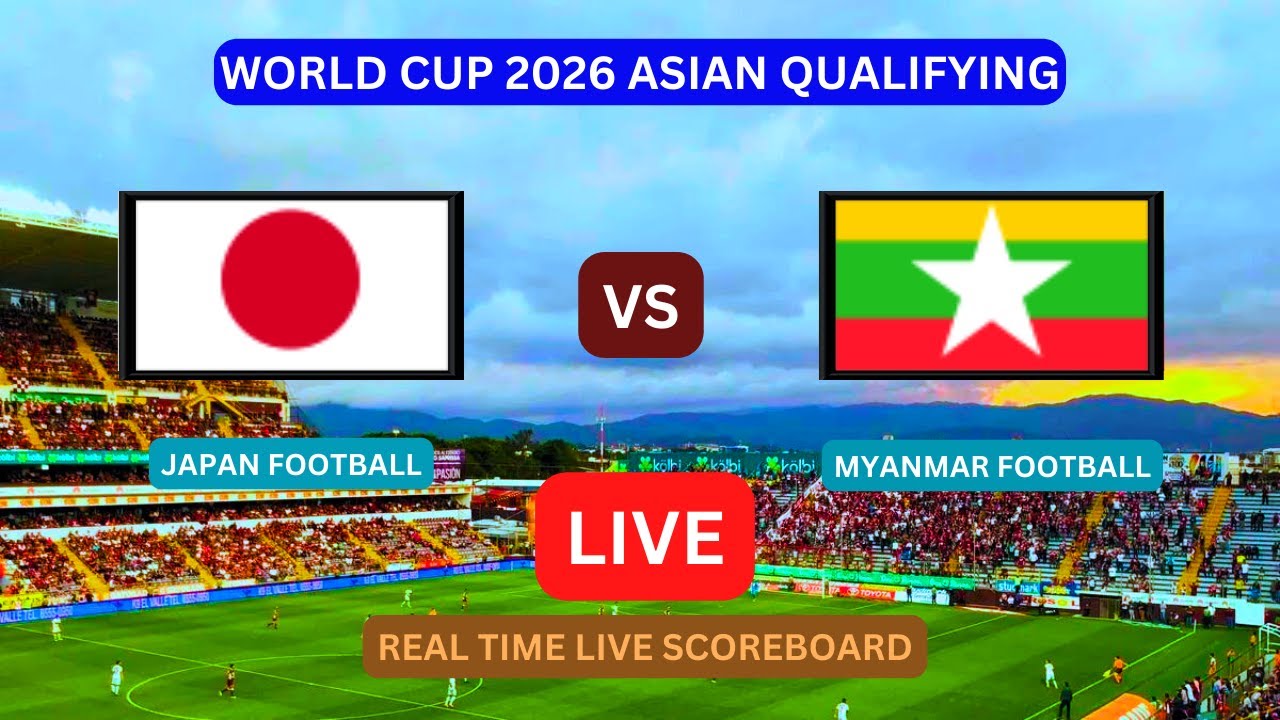 Japan Vs Myanmar LIVE Score UPDATE Today World Cup 2026 Asian ...