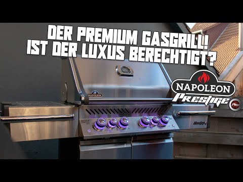 Napoleon Prestige Pro 500 Gasgrill - Sind 3.000€ gerechtfertigt?