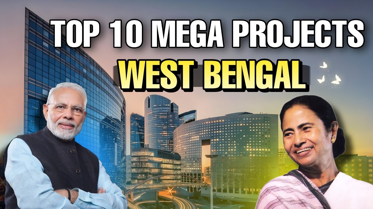 West Bengal Upcoming Mega Projects 2025 West west-bengal-upcoming-mega-projects-2025-west