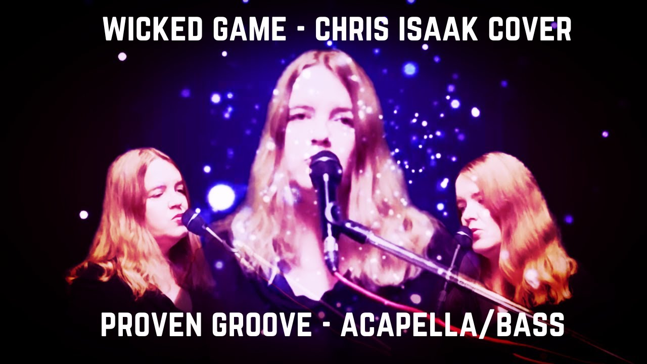 Wicked Game Acapella/Bass cover by Proven Groove - YouTube