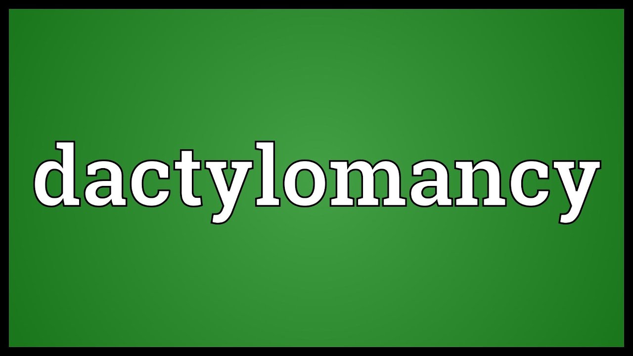Dactylomancy Meaning - YouTube