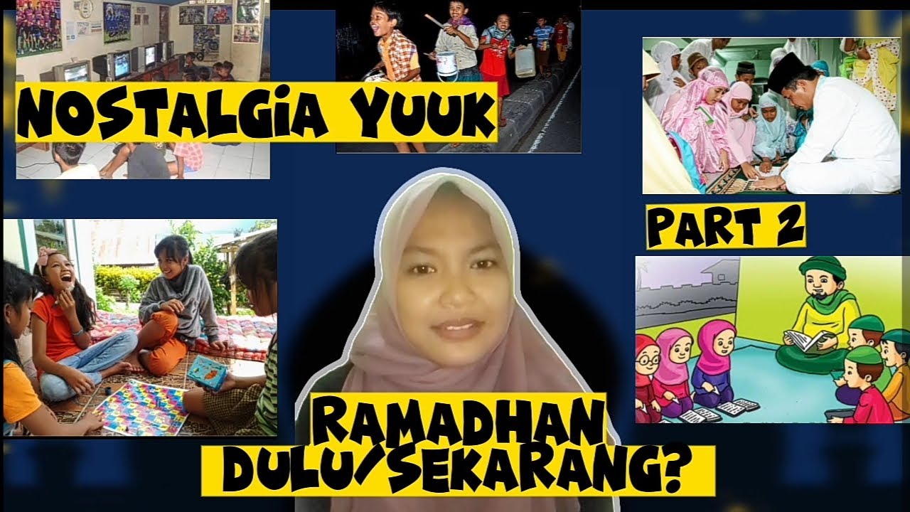 Ramadhan taun 90an-2000an atau sekarang??? || Nostalgia || #ramadan # ...