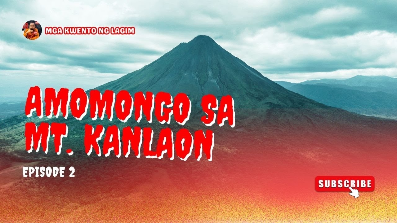 Amomongo sa mt. kanlaon Ep2| Kwentong Aswang | Aswang True Story ...