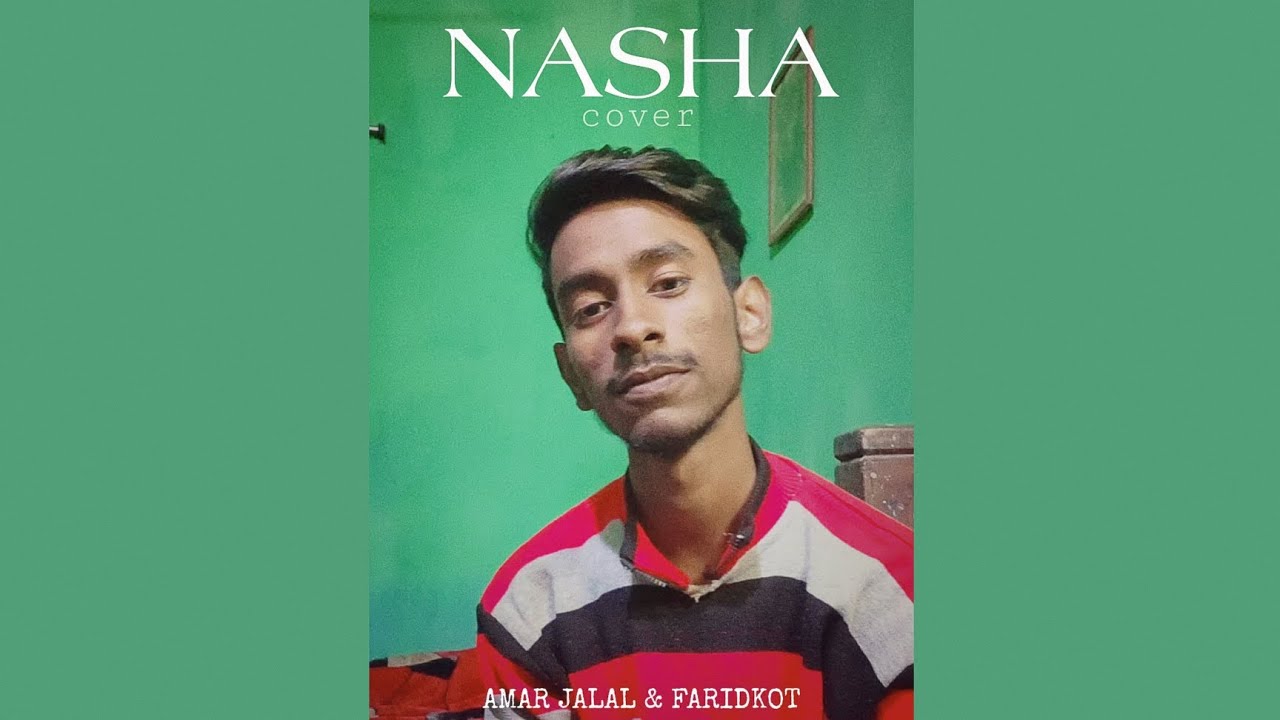 Nasha (cover) - Amar Jalal Group and Faridkot - YouTube