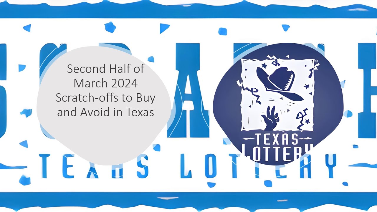 Second Half of March 2024 Texas Scratch-offs to Buy and Avoid - YouTube