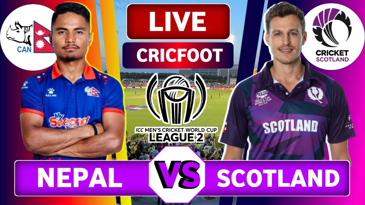 Nepal vs Scotland Live | Nepal vs Scotland cwc League 2 Live Scores ...