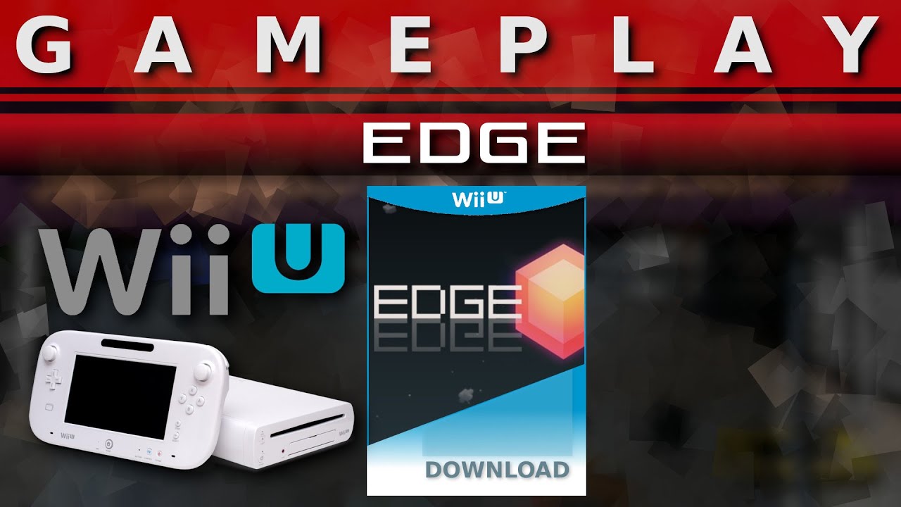 Gameplay : Edge [WII U] - YouTube