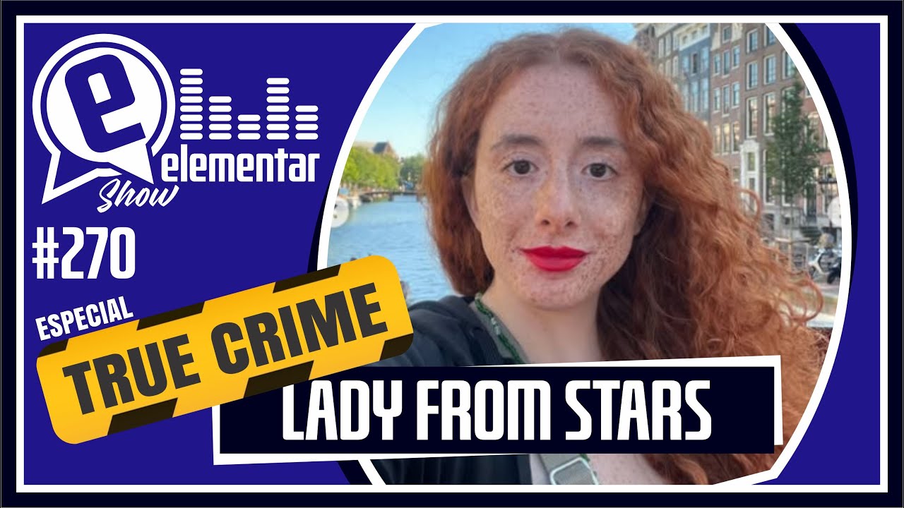 MARISA NETA - LADY FROM STARS (CRIMES REAIS) | ELEMENTAR SHOW #270 ...