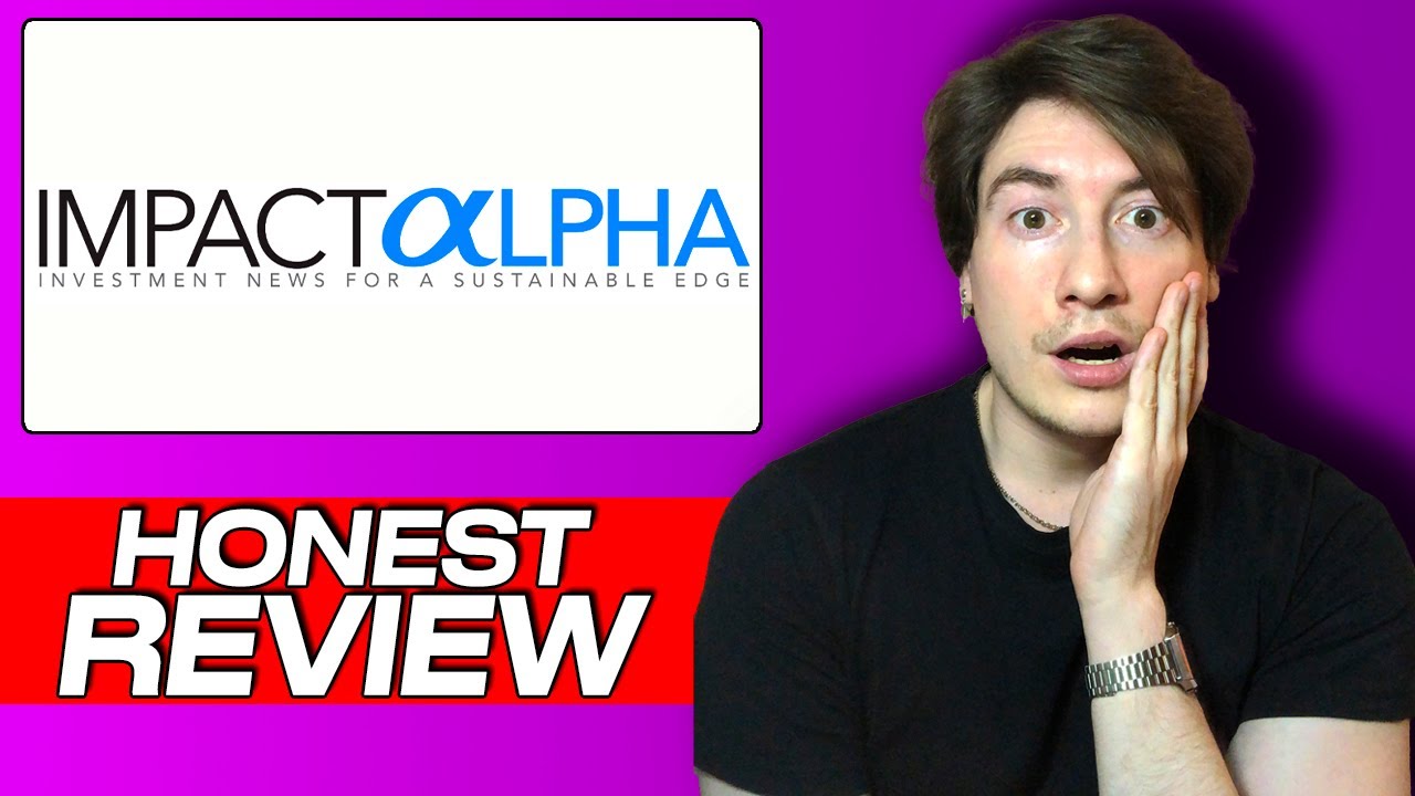 ImpactAlpha Review: My Honest Experience with the Leading Source for ...