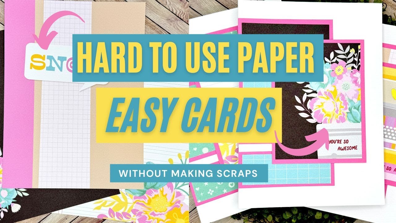 Cards from Hard to Use Patterned Paper | No Scrap Designs - YouTube