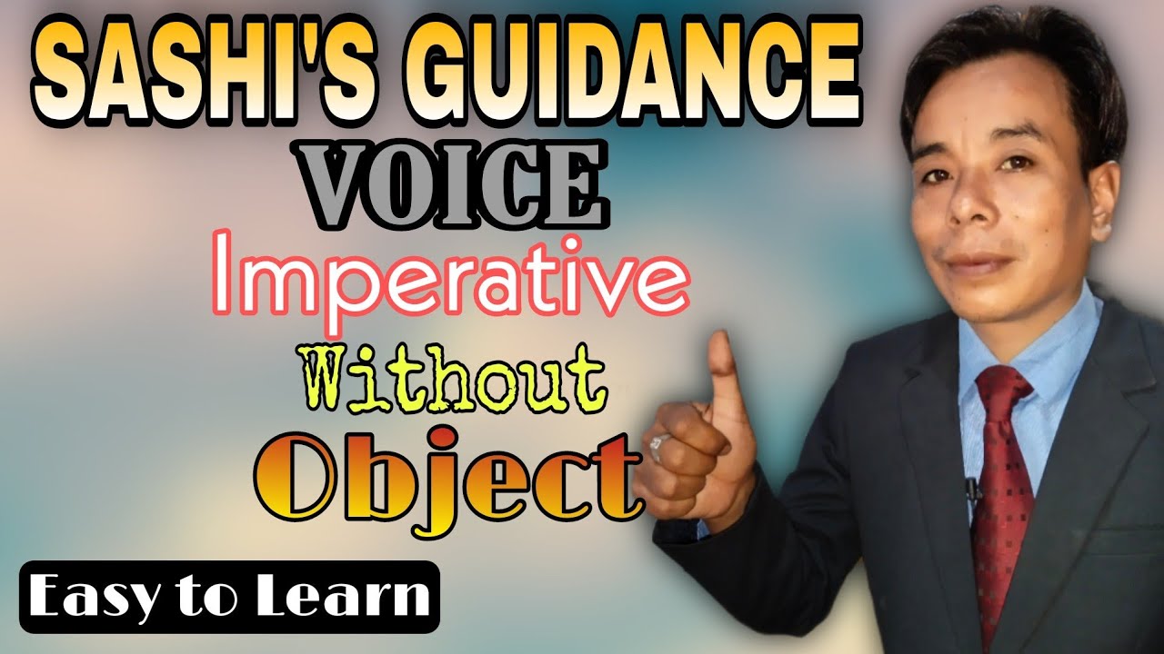 VOICE - Imperative Sentence without Object type || By Sashi. - YouTube