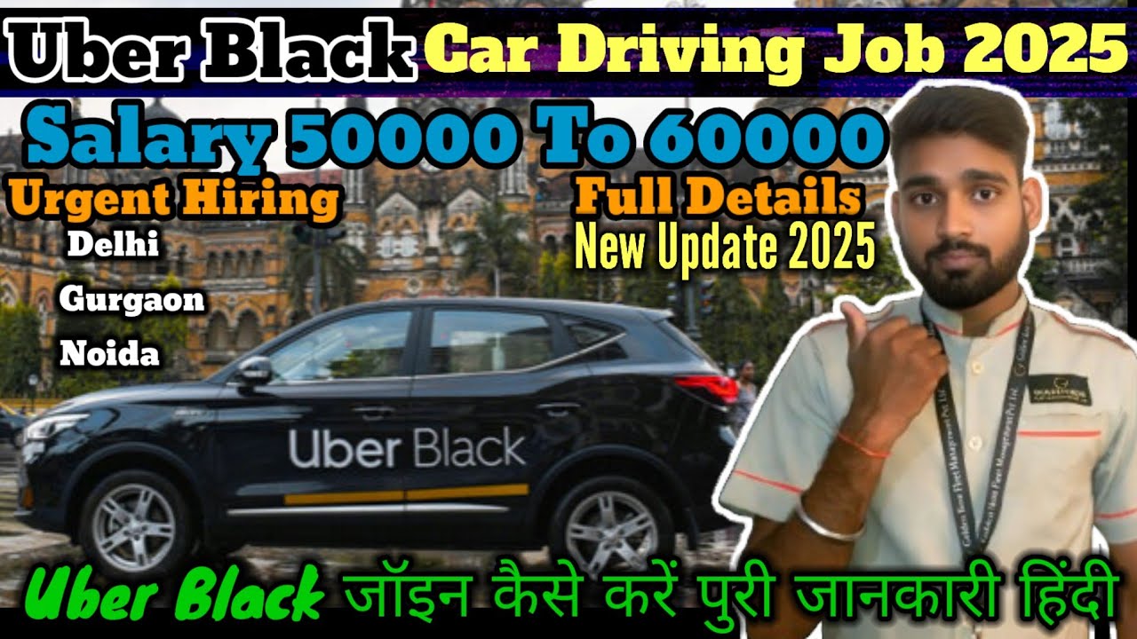Car Driving Job 2025 🤑💰| Uber Black Join Kaise Karen | How To Join ...
