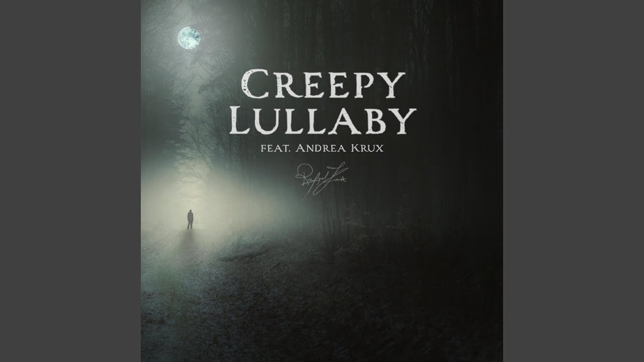 Creepy Lullaby (feat. Andrea Krux) - YouTube