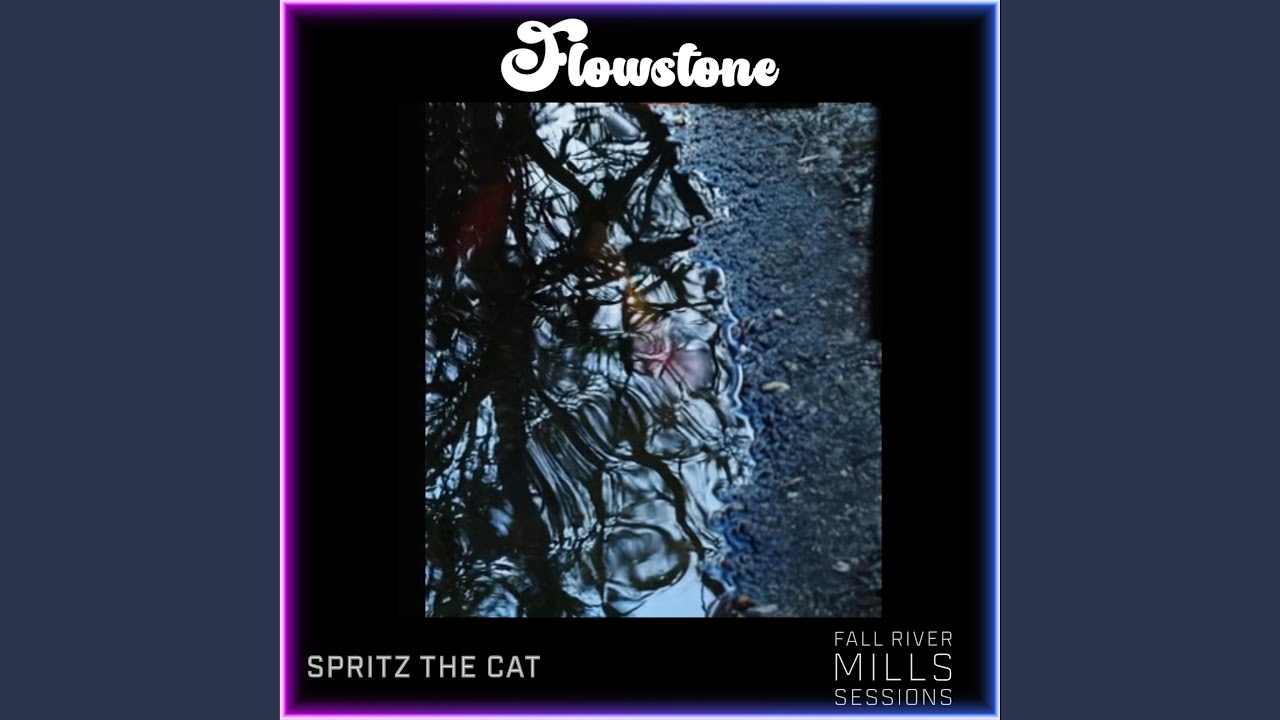 Spritz the Cat (The Fall River Mills Sessions) - YouTube